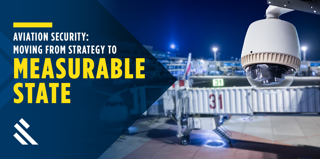 Aviation Security: Moving From Strategy to Measurable State | Aviation ...