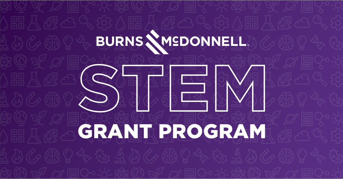 STEM Grant Program | Burns & McDonnell Foundation